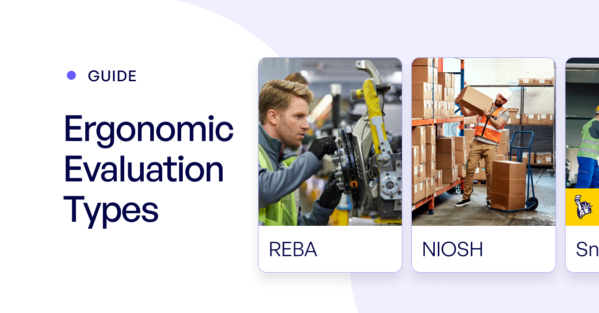 Choosing the Right Assessment Type for the Job: A Guide to REBA, RULA, Revised NIOSH, RSI, and ...